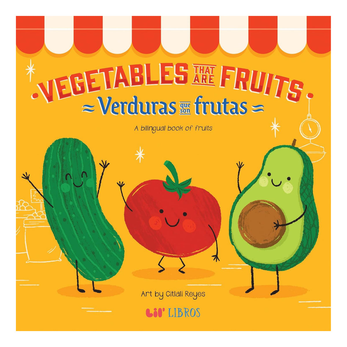 Vegetables That Are Fruits: A Bilingual Fruits Book | Gibbs Smith ...