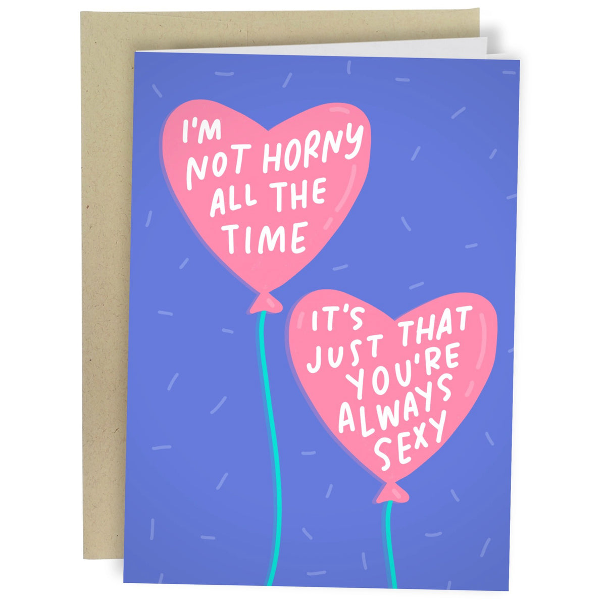 Youre Always Sexy Card Sleazy Greetings Outer Layer