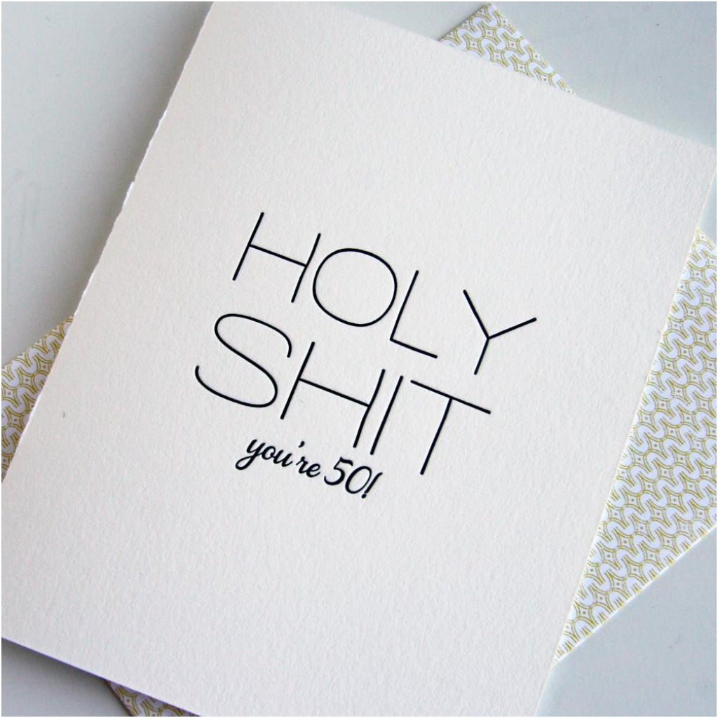 Holy Shit You're 50 Card by Steel Petal Press – Outer Layer