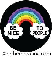 Be Nice To People Button | Ephemera – Outer Layer