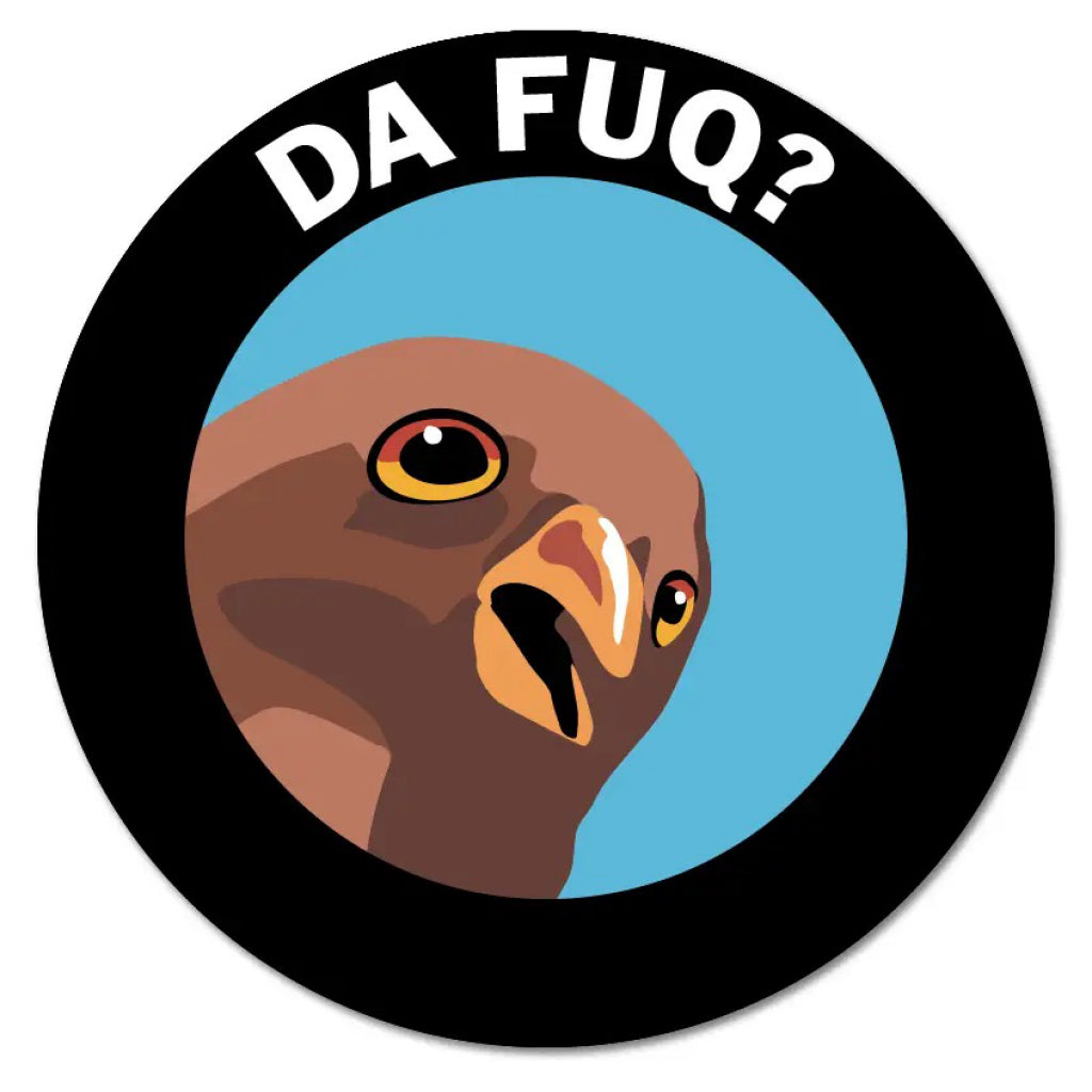 Da Fuq? Sticker | The Mincing Mockingbird – Outer Layer