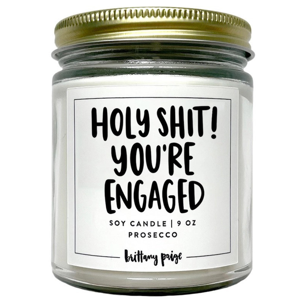 Holy Shit You're Engaged Candle | Brittany Paige – Outer Layer