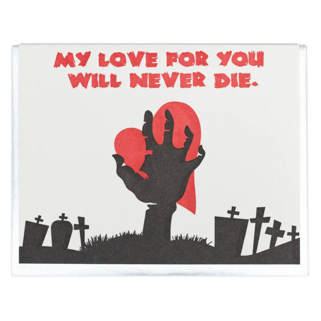 My Love For You Will Never Die Card | Lady Pilot Letterpress – Outer Layer