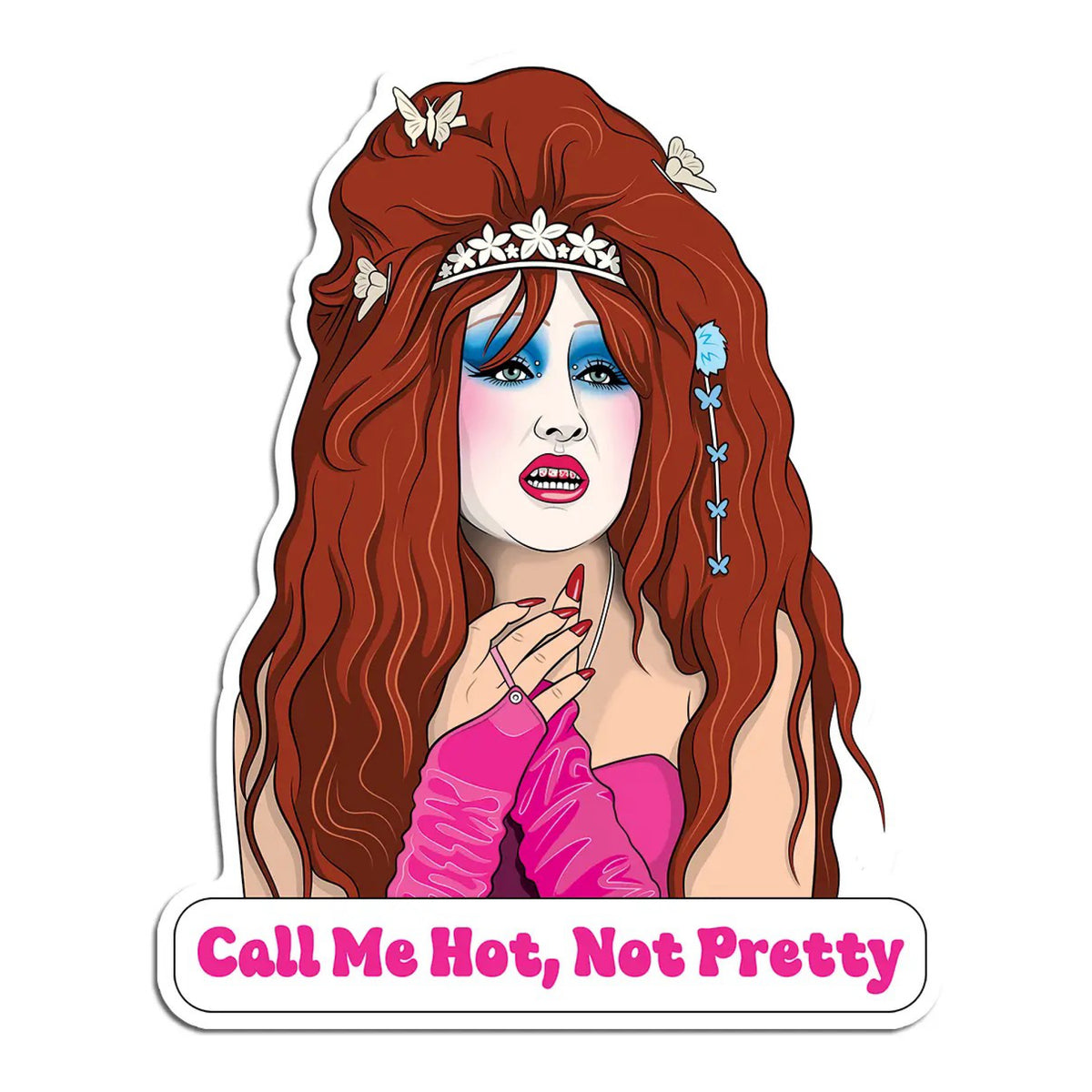 Chappell Call Me Hot, Not Pretty Sticker | The Found – Outer Layer