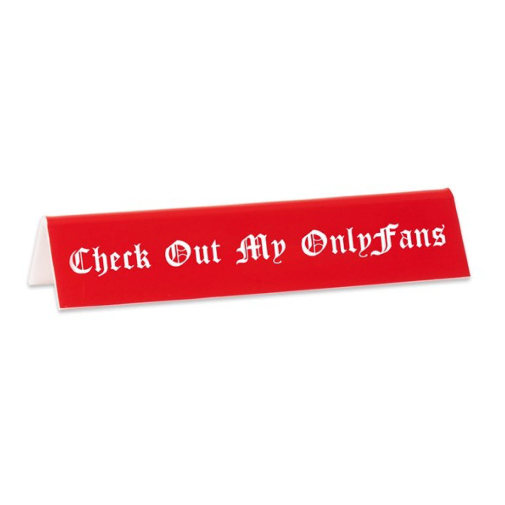 Check Out My OnlyFans Desk Sign | The Found – Outer Layer