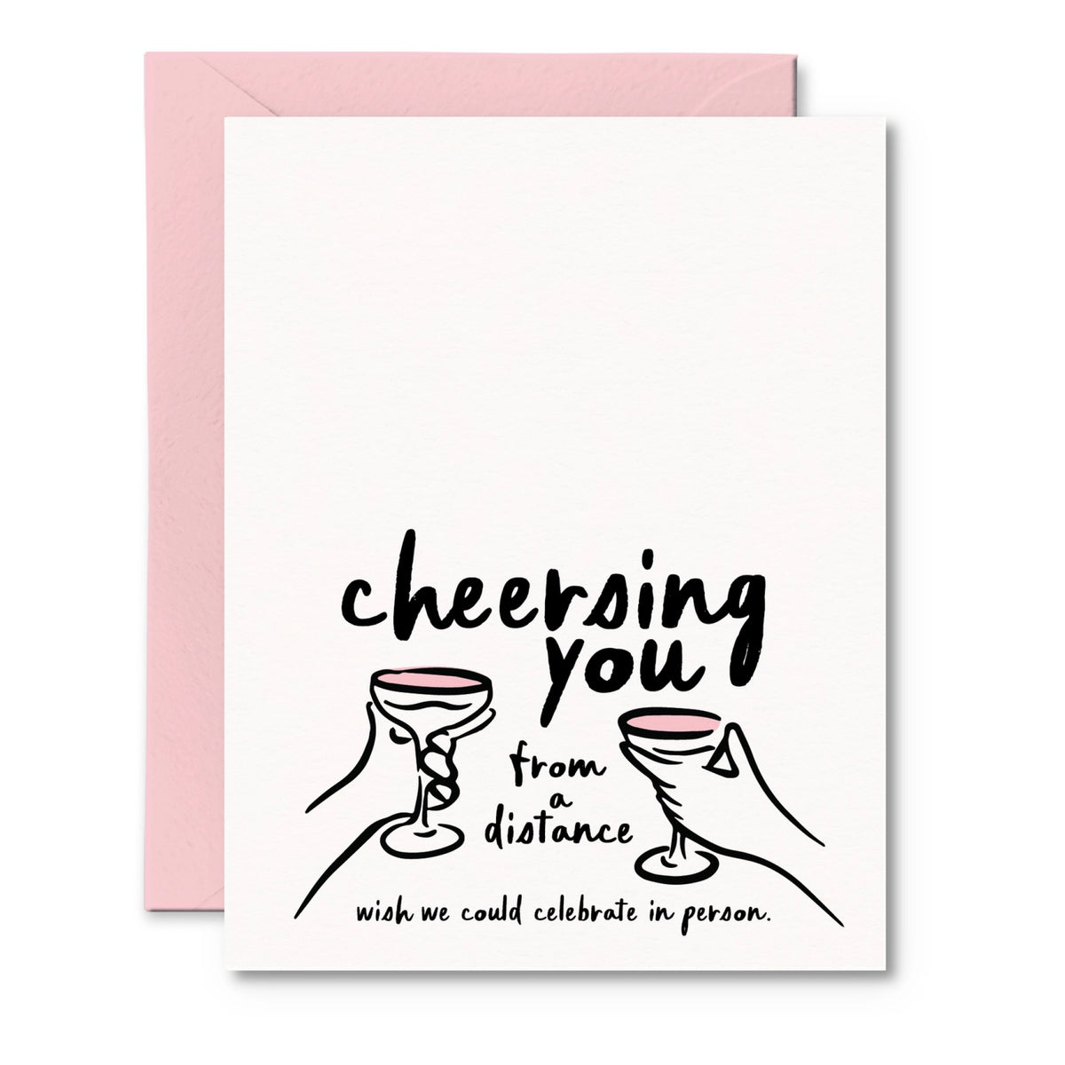 Cheersing You From A Distance Card | Pretty by Her – Outer Layer