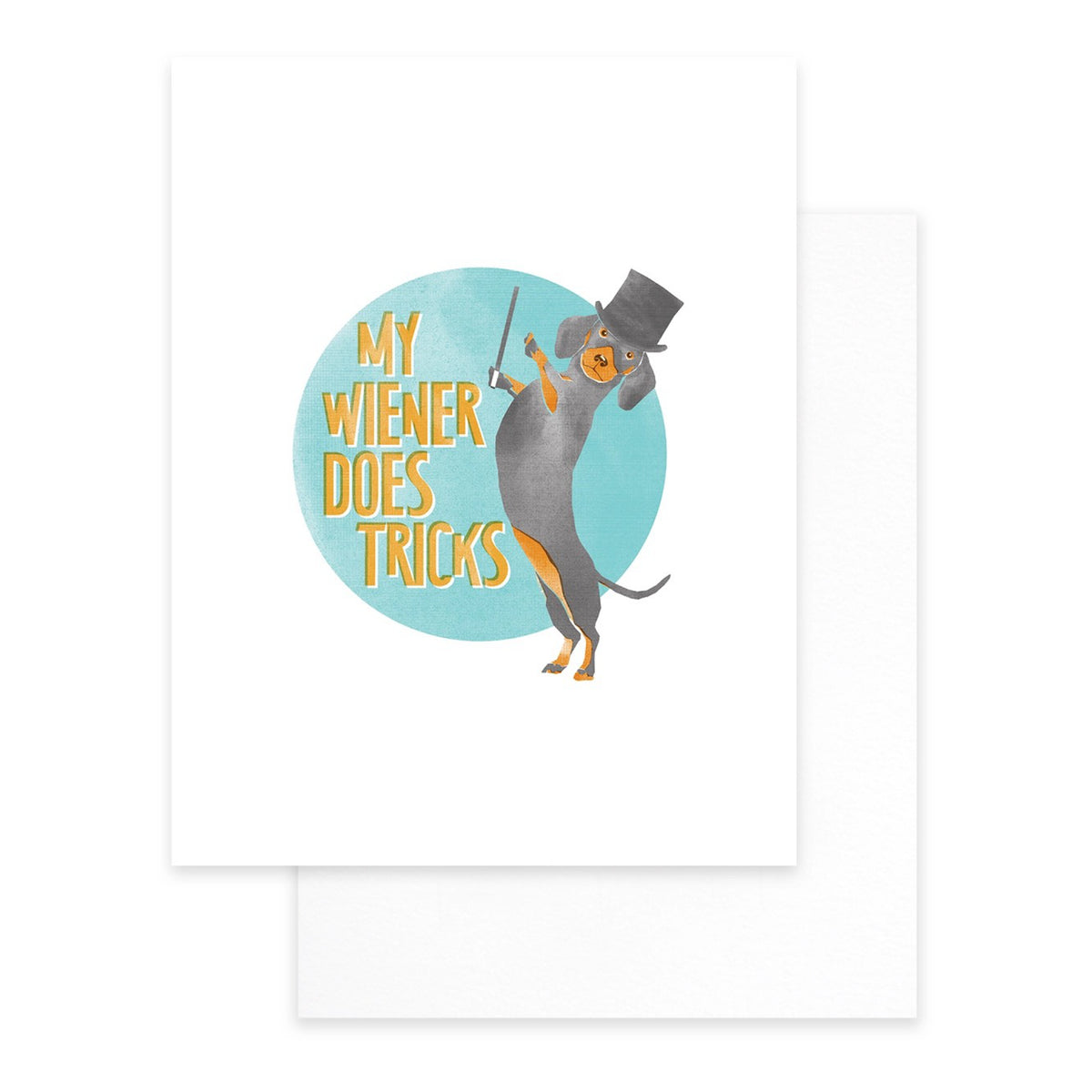 My Wiener Does Tricks Card | Cardideology – Outer Layer