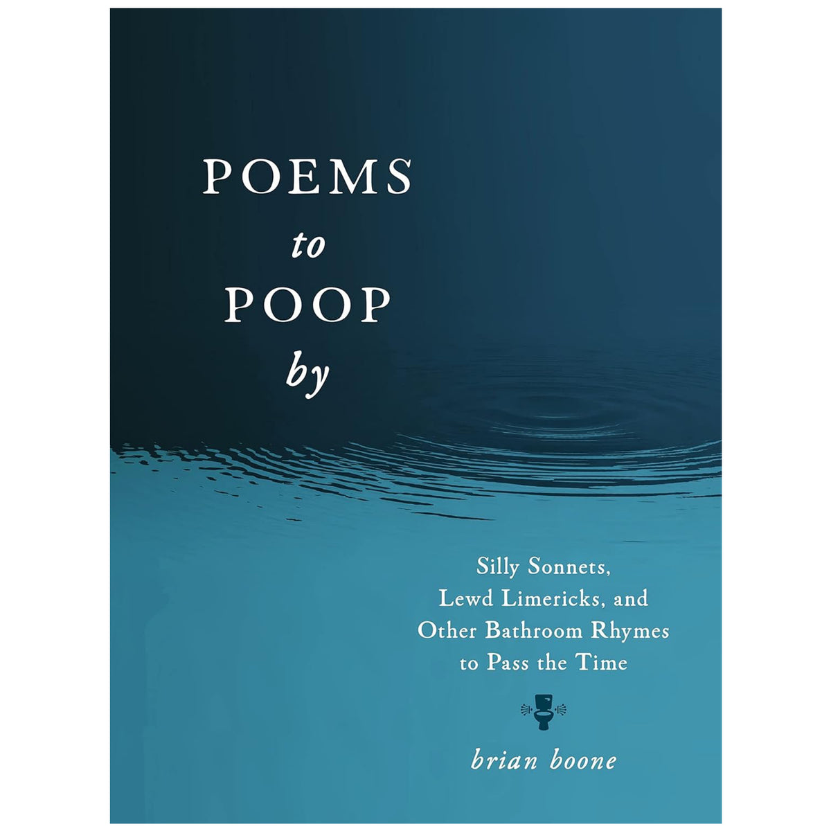 Poems To Poop By | St Martin's Press – Outer Layer