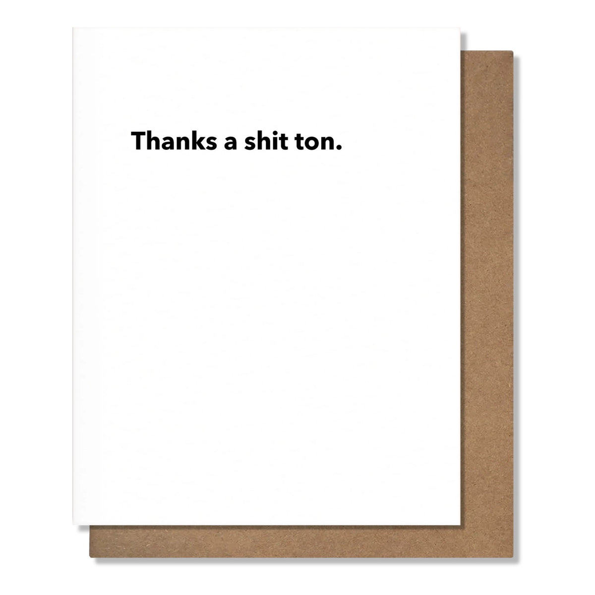 Shit Ton Thank You Card | Pretty Alright Goods – Outer Layer
