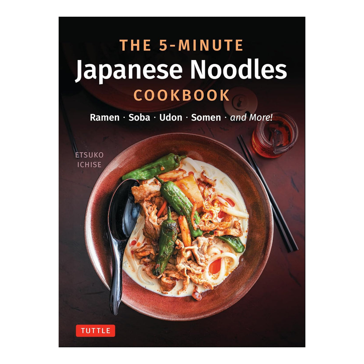 The 5-Minute Japanese Noodles Cookbook | Tuttle Publishing – Outer Layer