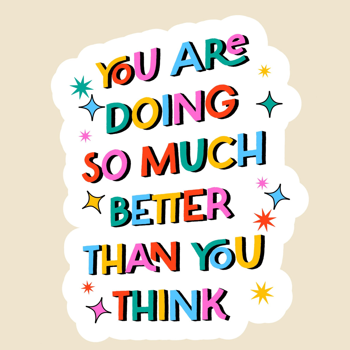You're Doing Better Than You Think Sticker | Luxe Trauma – Outer Layer