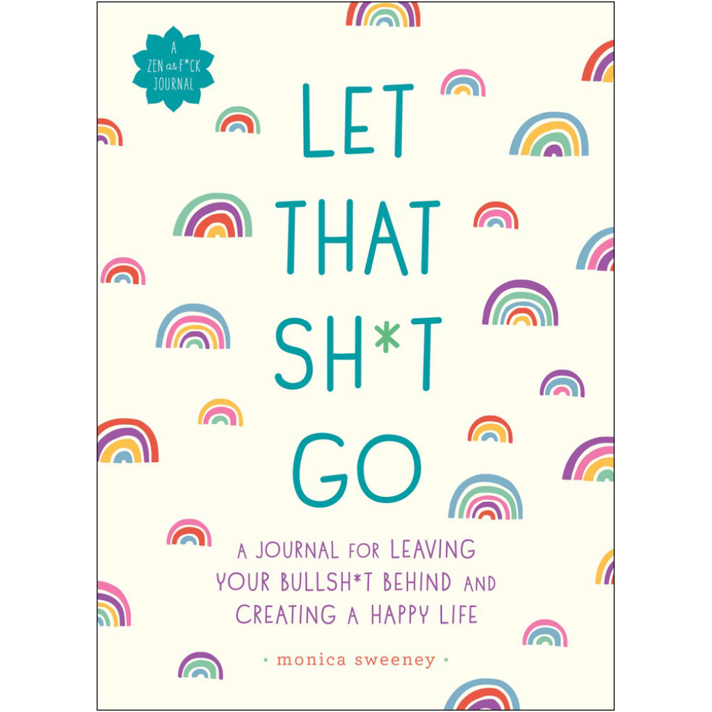 Let That Shit Go by St. Martin's Press – Outer Layer