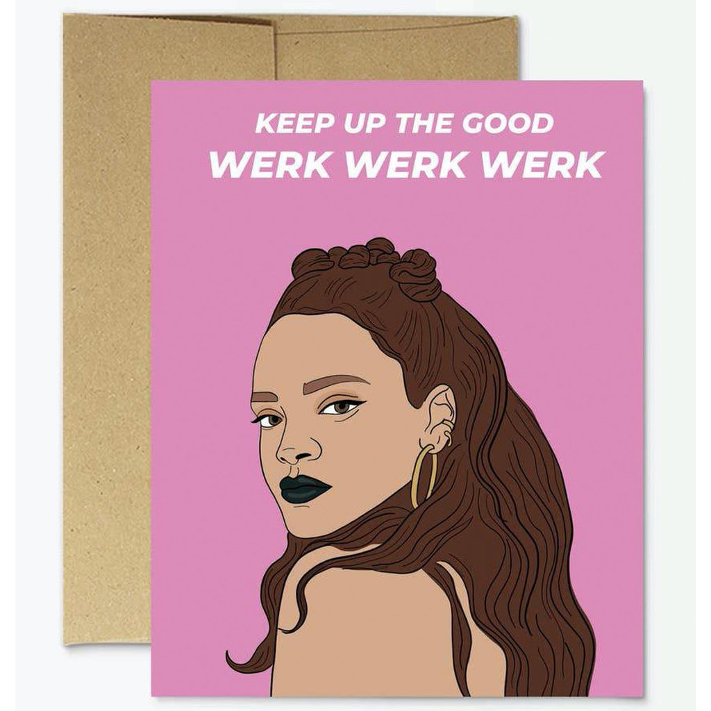 Rihanna Werk Werk Werk Card by Party Mountain Paper – Outer Layer