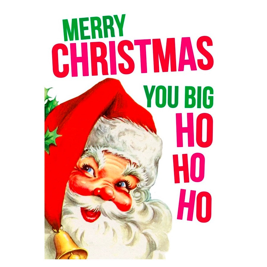 You Big Ho Ho Ho Card by Dean Morris Cards – Outer Layer