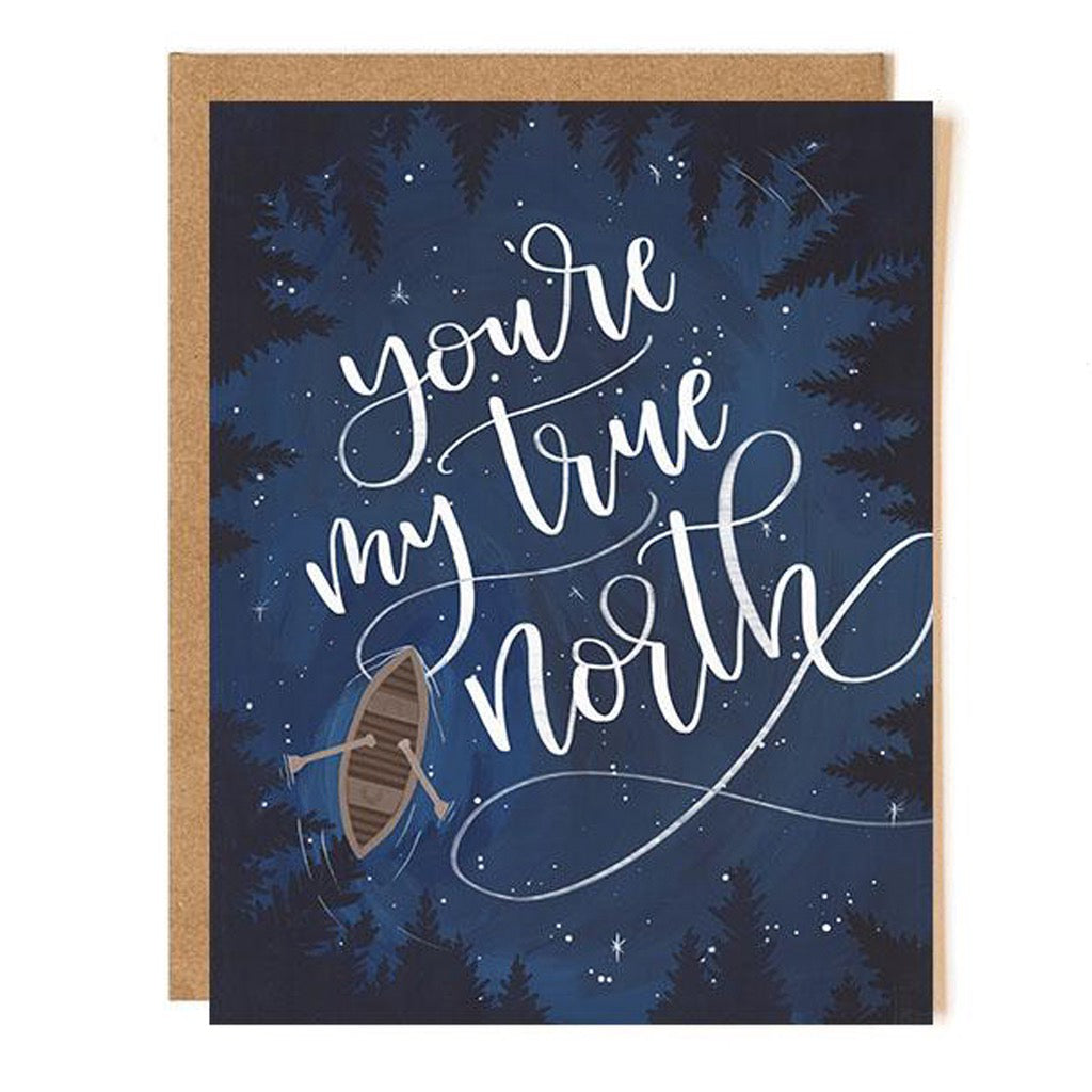 You're My True North Card by 1Canoe2 – Outer Layer