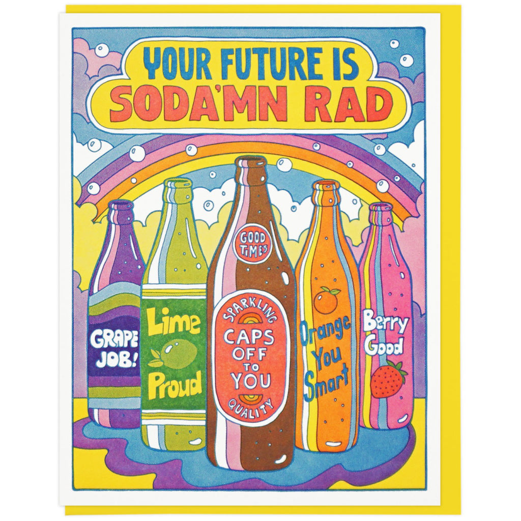 Your Future Is Soda'mn Rad Card by Lucky Horse Press – Outer Layer
