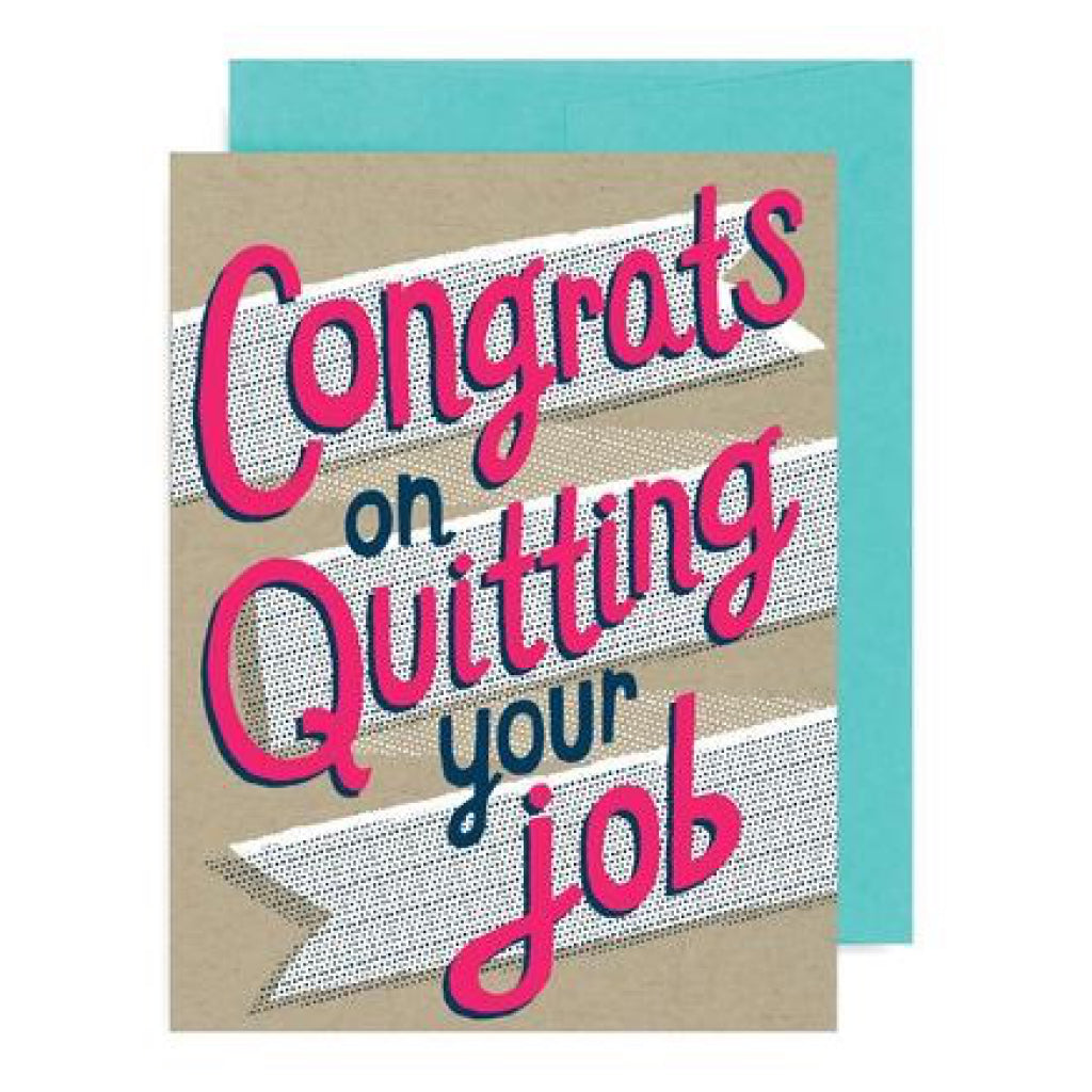 Congrats On Quitting Your Job Card | Badge Bomb – Outer Layer