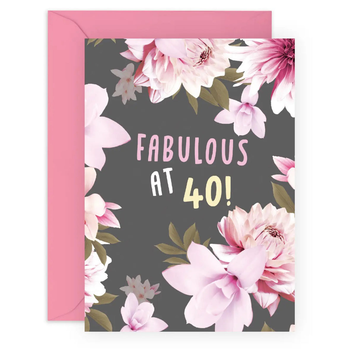 Fabulous at 40 Birthday Card | Central23 – Outer Layer