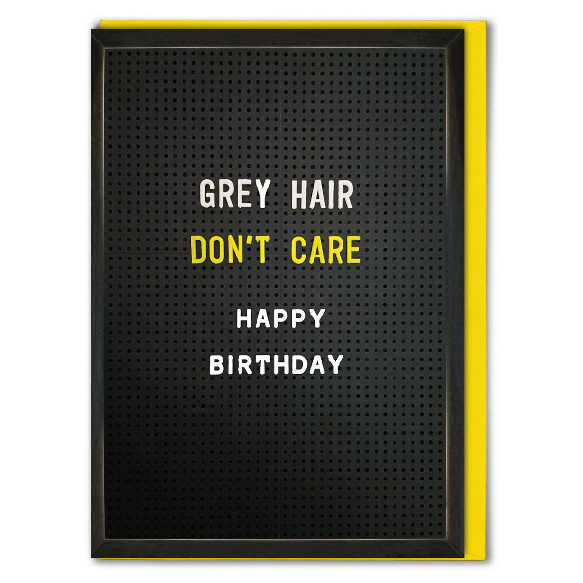 Grey Hair Don't Care Birthday Card | Brain Box Candy – Outer Layer