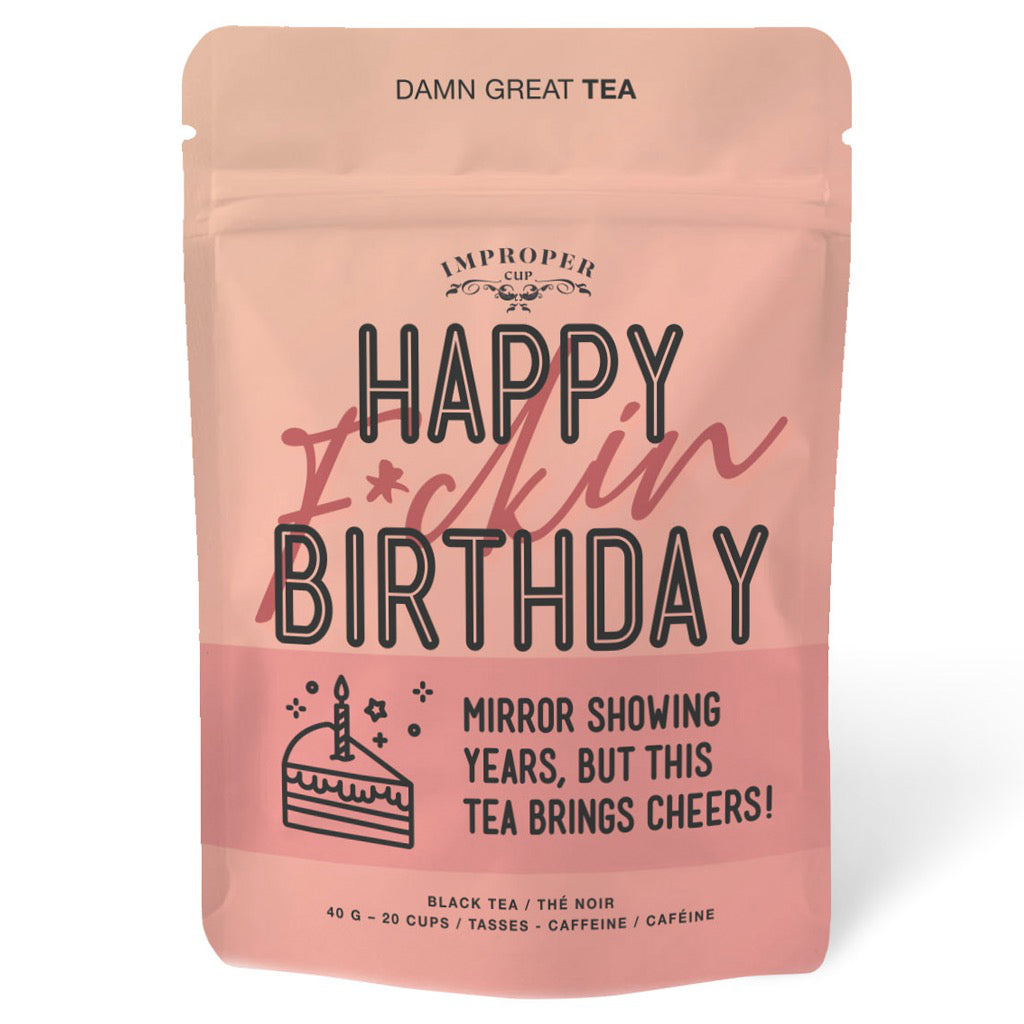 Happy F*ckin' Birthday Loose Leaf Tea | Improper Cup – Outer Layer