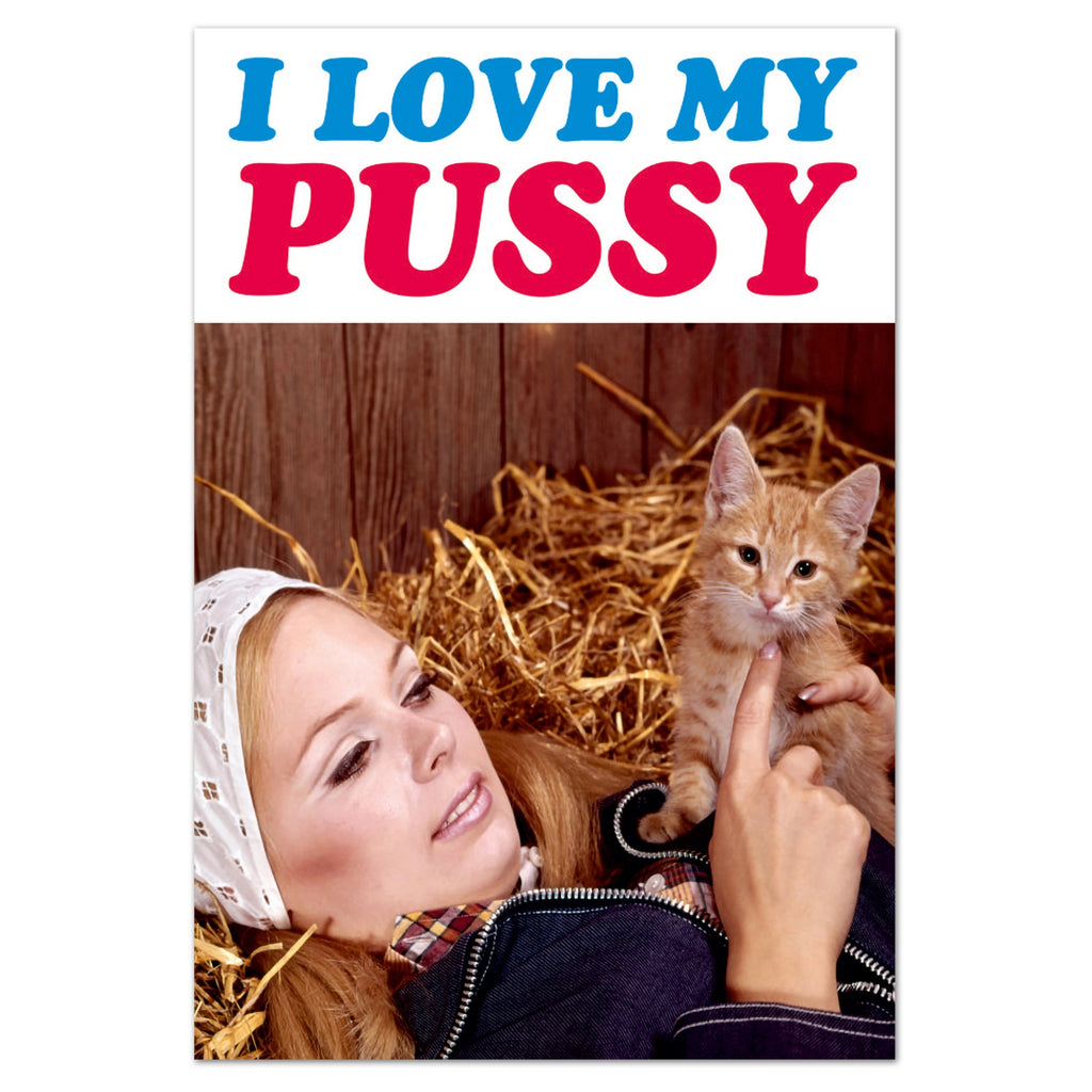 I Love My Pussy Fridge Magnet Dean Morris Cards Outer Layer