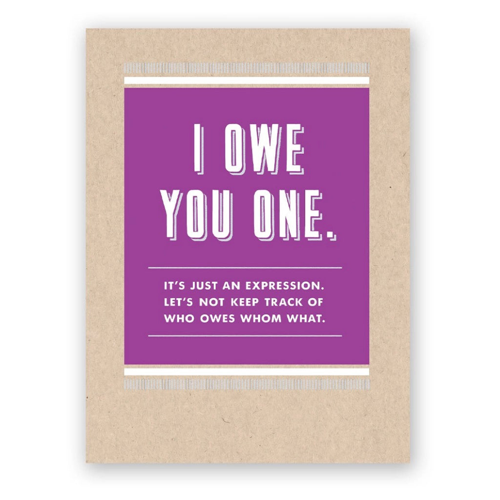 I Owe You One Thank You Card | Old Tom Foolery – Outer Layer
