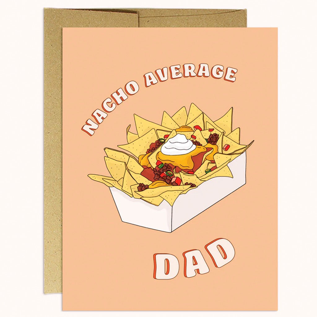 Nachos Average Dad Card | Party Mountain Paper – Outer Layer