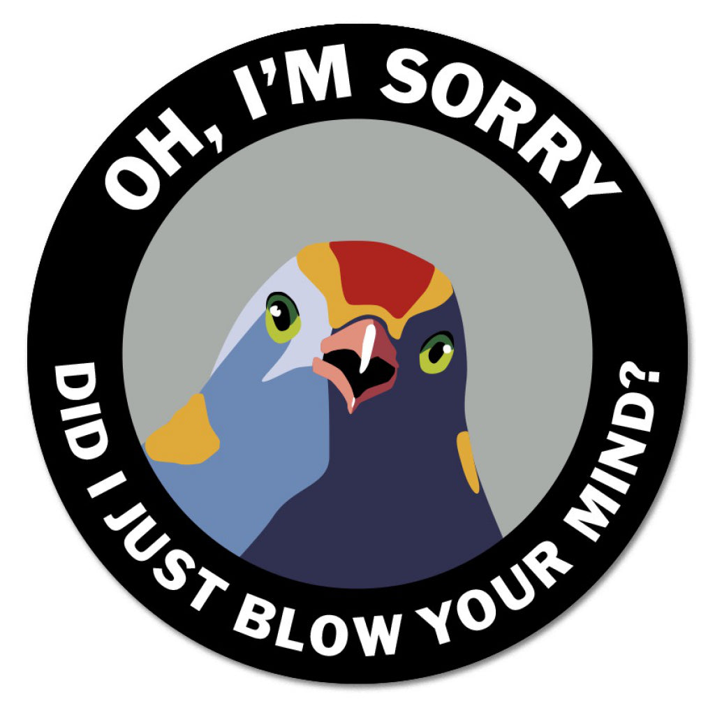 Oh, I'm Sorry Sticker | The Mincing Mockingbird – Outer Layer