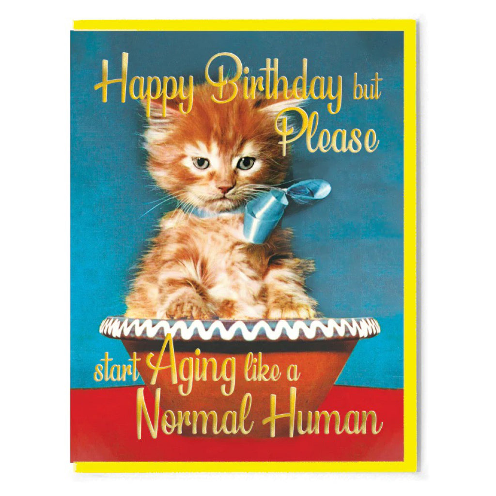 Please Start Aging Like a Normal Human Card | Smitten Kitten – Outer Layer