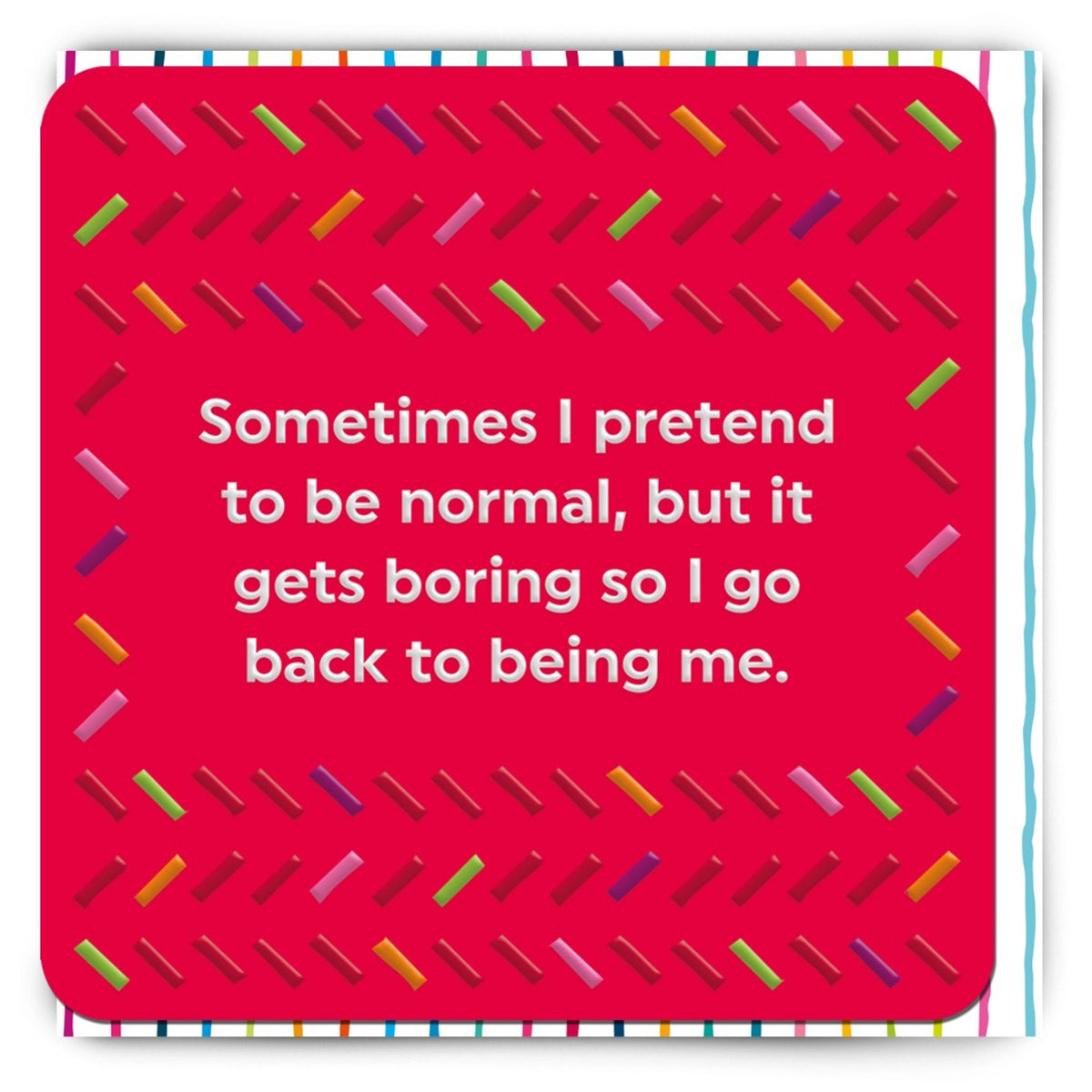 Pretend To Be Normal Card | Brainbox Candy – Outer Layer