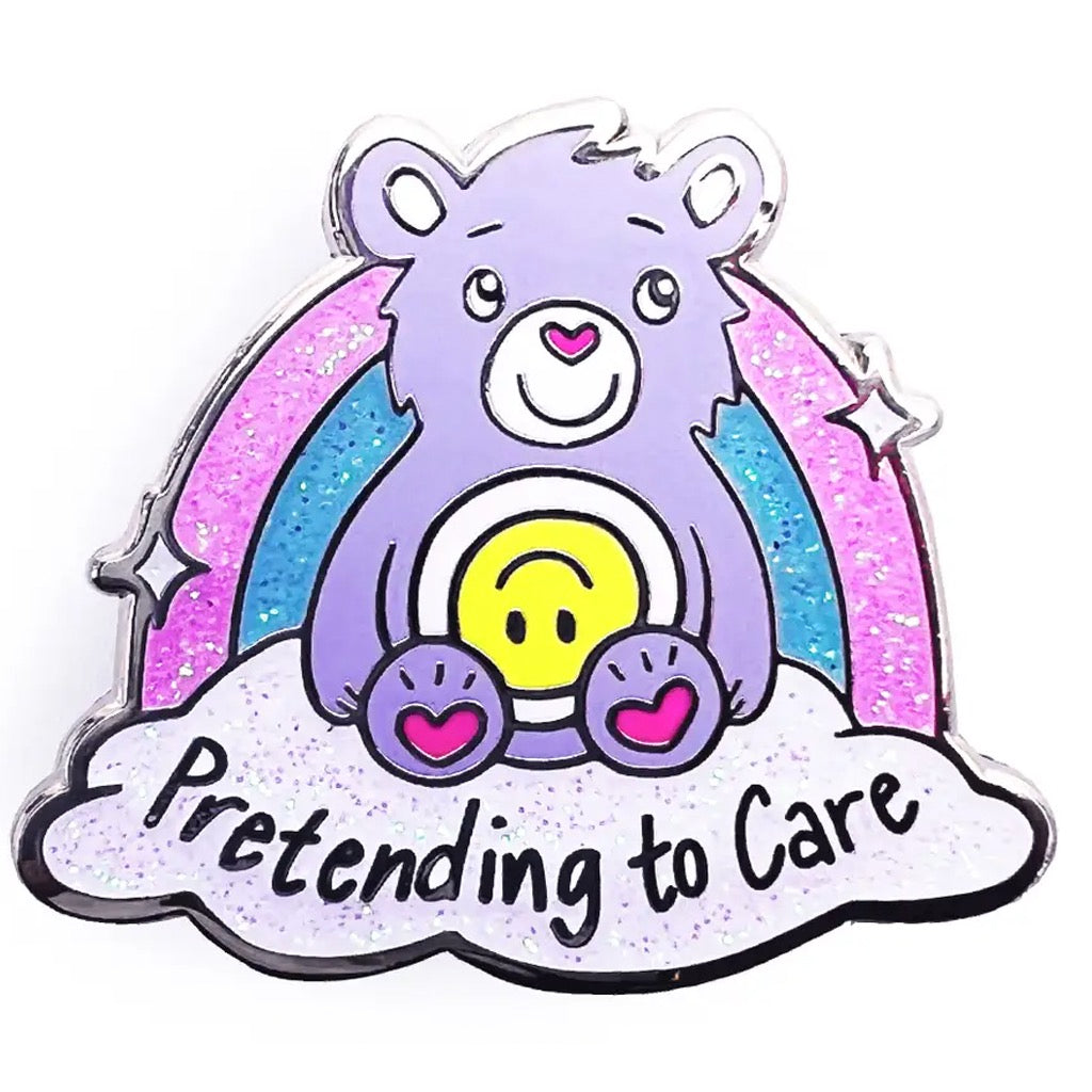 Pretending to Care Enamel Pin | Band of Weirdos – Outer Layer