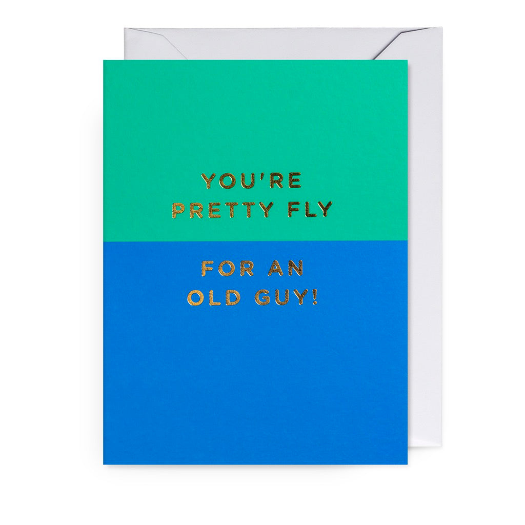 Pretty Fly For An Old Guy Mini Card | Lagom Design – Outer Layer